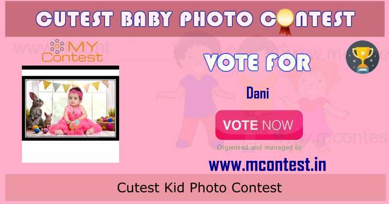 Vote for Dani - Cutest Kid Photo Contest