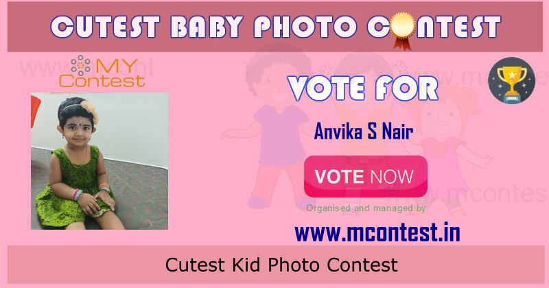 Vote for Anvika S Nair - Cutest Kid Photo Contest