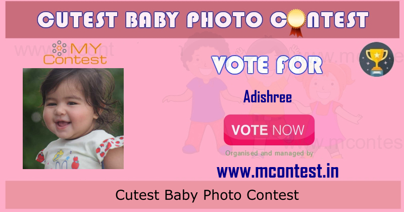 Vote for Adishree - Cutest Baby Photo Contest