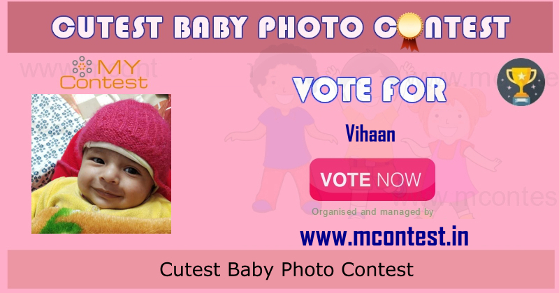 Vote for Vihaan - Cutest Baby Photo Contest