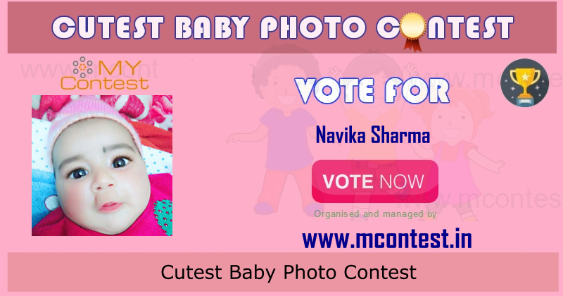 Vote for Navika Sharma - Cutest Baby Photo Contest